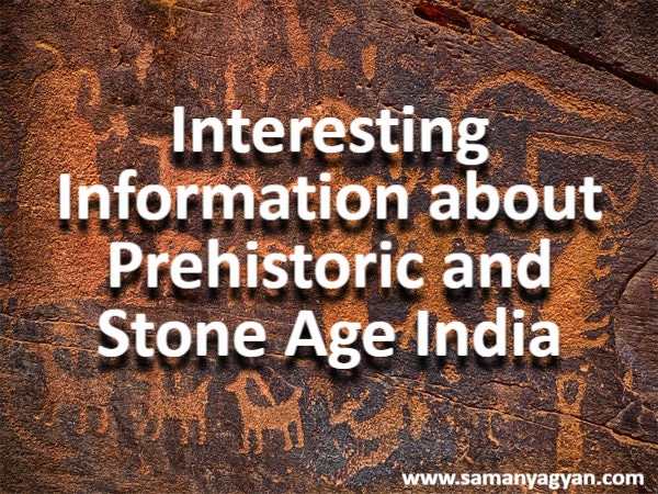 Prehistoric Age In India Literary And Non literary Sources SamanyaGyan Prehistoric Age In India Literary And Non literary Sources SamanyaGyan